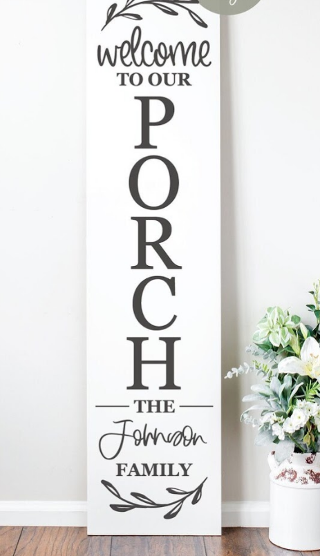 Welcome Porch [NAME] Family - Porch Sign | Design #613 – Create ...